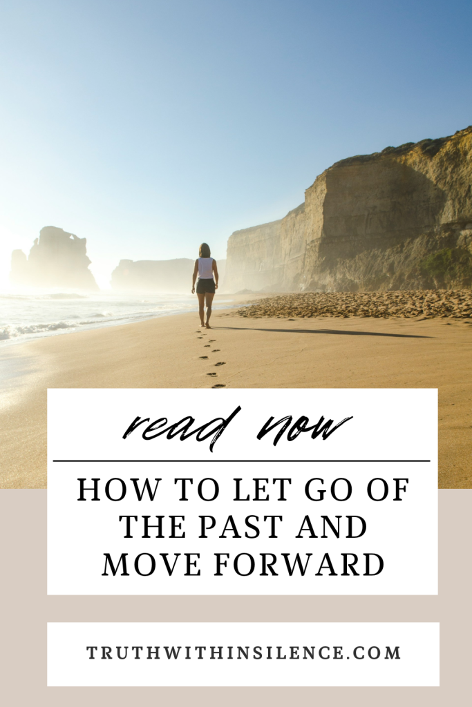 How To Leave The Past Behind You And Move Forward