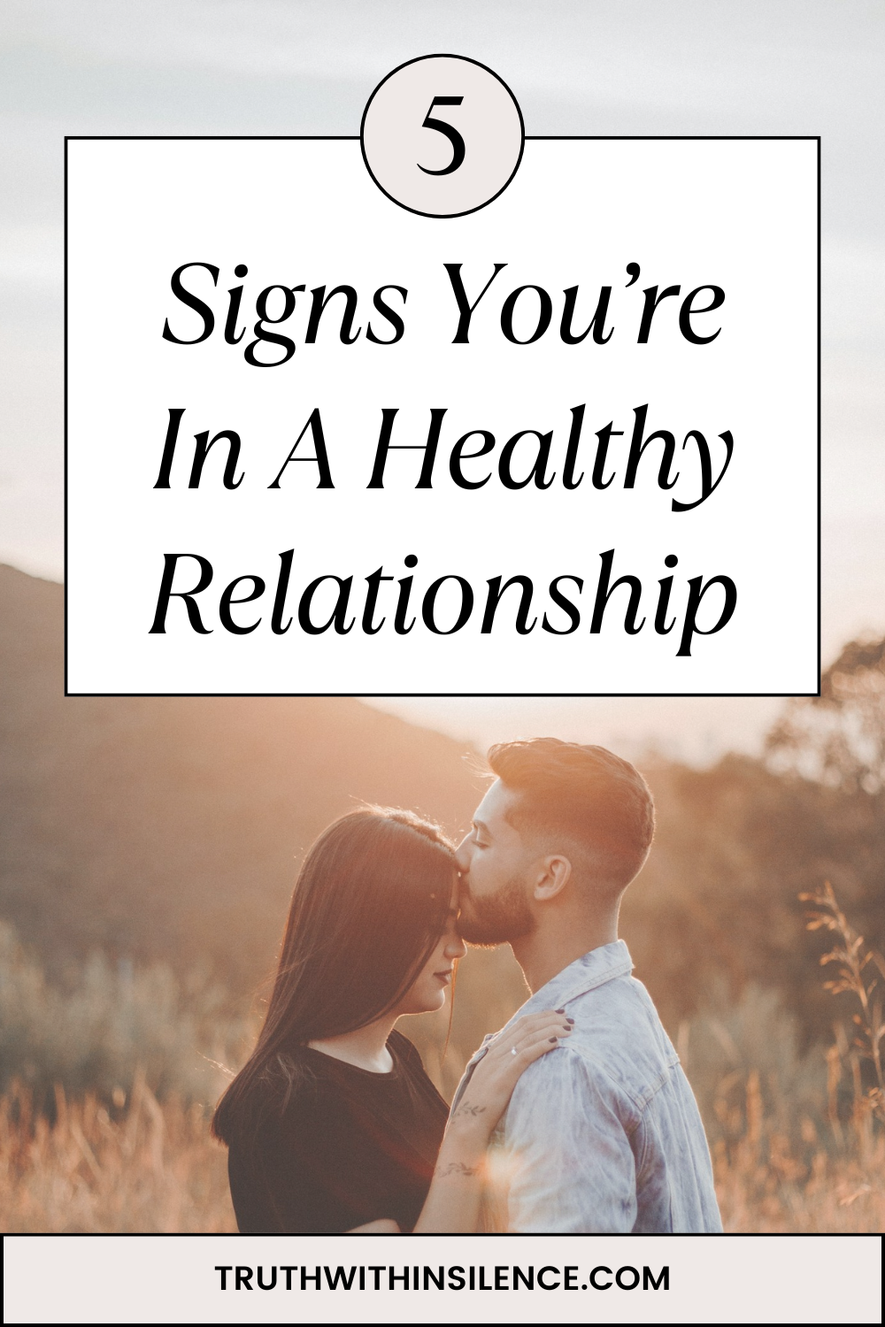 5 Signs You're In A Healthy Relationship